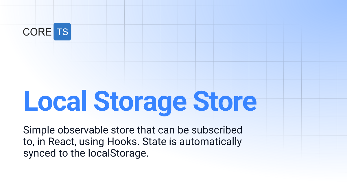 Local Storage Store | CoreTS